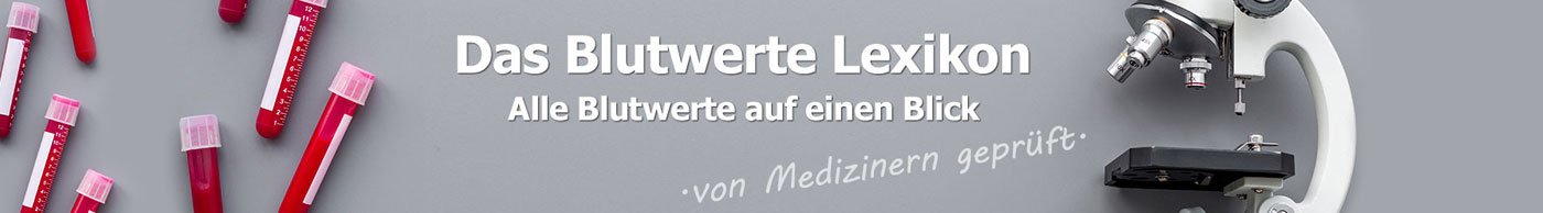 Alle Blutwerte im Überblick » Die große Laborwerte Tabelle » Dr.Stephan